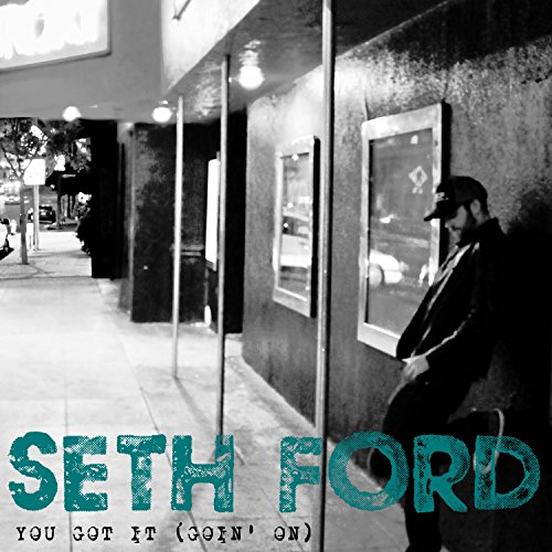 You Got It (Goin' On) by Seth Ford on Amazon Music - Amazon.com