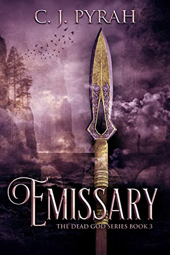 Emissary (The Dead God Series Book 3) - Kindle edition by Pyrah, C.J ...