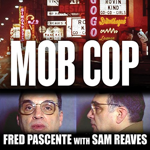 Amazon.com: Mob Cop: My Life of Crime in the Chicago Police Department ...
