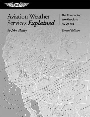 Aviation Weather Services Explained: Making the Most of the Government ...