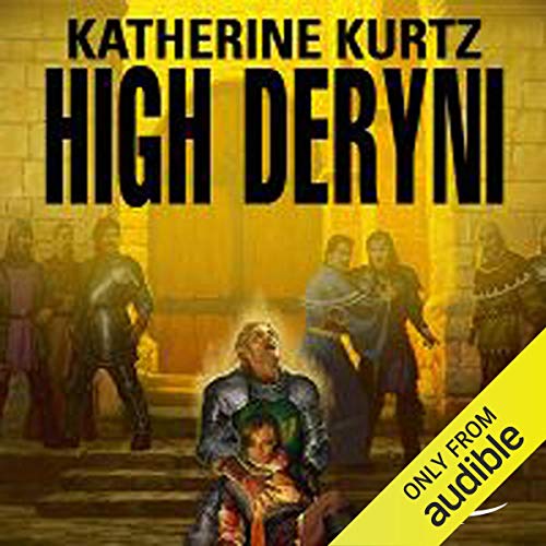 High Deryni: Chronicles of the Deryni, Book 3 (Audio Download ...