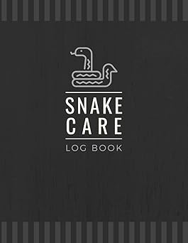 Snake Care Log Book: Document & Track Feeding, Shedding, Temperature ...