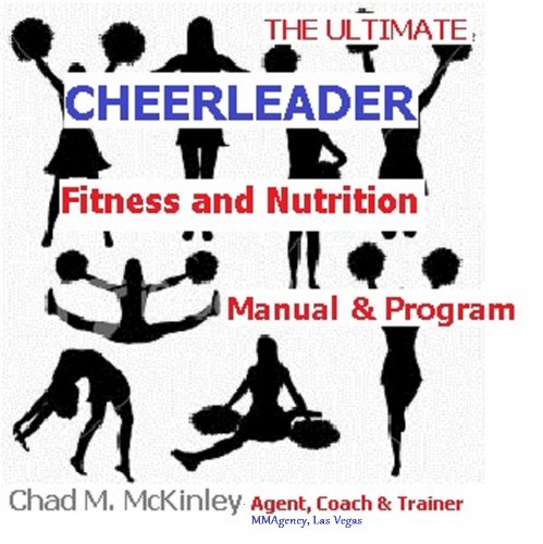 The Ultimate Cheerleaders Fitness and Nutrition Program: How to train ...