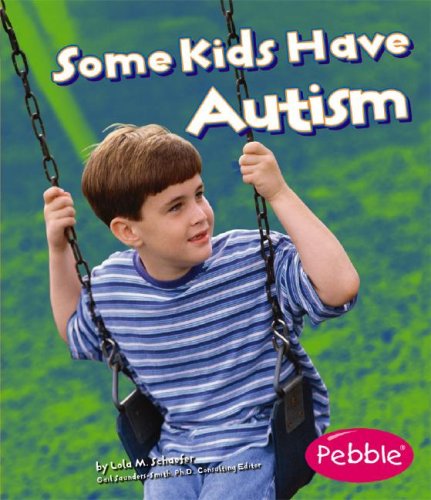 Amazon | Some Kids Have Autism (Pebble Books: Understanding Differences ...