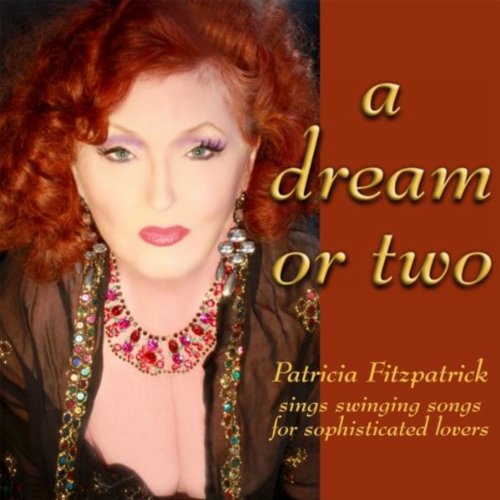 Play "A Dream or Two" by Patricia Fitzpatrick on Amazon Music