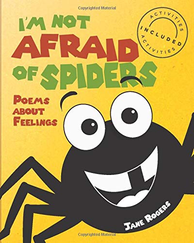 I'm not afraid of spiders: Poems about feelings : Rogers, Jane: Amazon ...