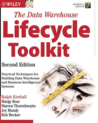 [The Data Warehouse Lifecycle Toolkit, 2nd Edition] [By: Kimball, Ralph ...