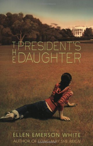 Amazon.com: The President's Daughter: White, Ellen Emerson: Books