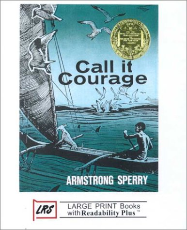 Call It Courage (Large Print Cornerstone Ser): Sperry, Armstrong ...