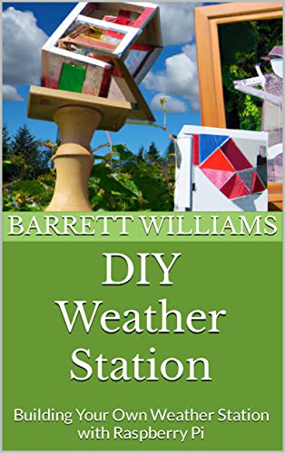 DIY Weather Station: Building Your Own Weather Station with Raspberry ...