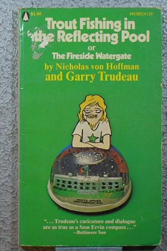 Trout Fishing in the Reflecting Pond or the Fireside Watergate: Ed Van ...