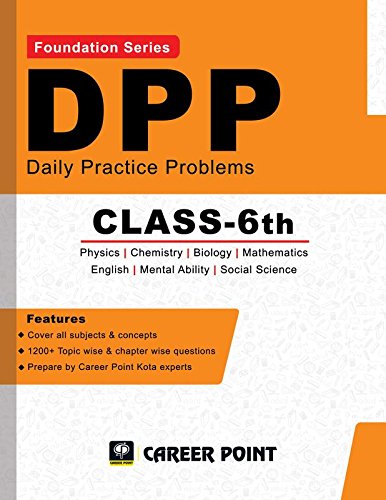 Class 6: Daily Practice Problems (DPP) for Competitive Exams Foundation ...
