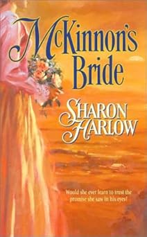 Amazon.com: McKinnon's Bride: 9780373292523: Harlow, Sharon: Books