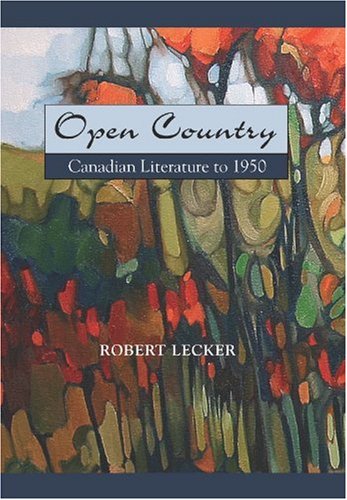 Amazon.com: Open Country: Canadian Literature to 1950: 9780176103828 ...