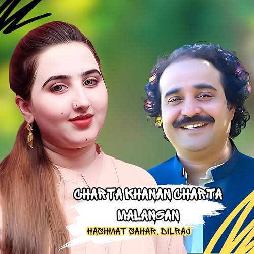 Play Charta Khanan Charta Malangan by Hashmat Sahar & Dilraj on Amazon ...