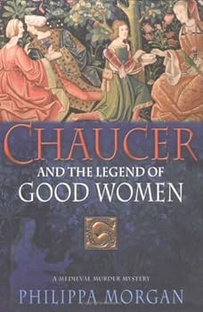Chaucer and the Legend of Good Women: A... book by Philippa Morgan