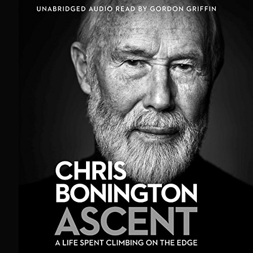Amazon.com: Ascent (Audible Audio Edition): Sir Chris Bonington, Gordon ...