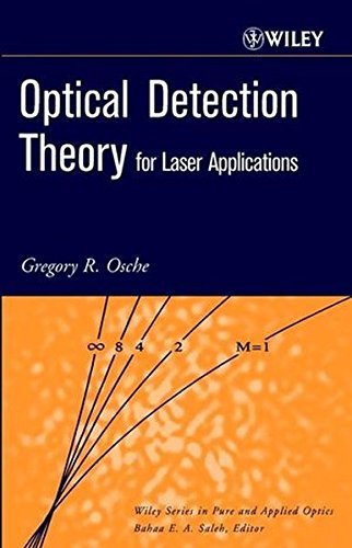 Optical Detection Theory for Laser Applications (Wiley Series in Pure ...