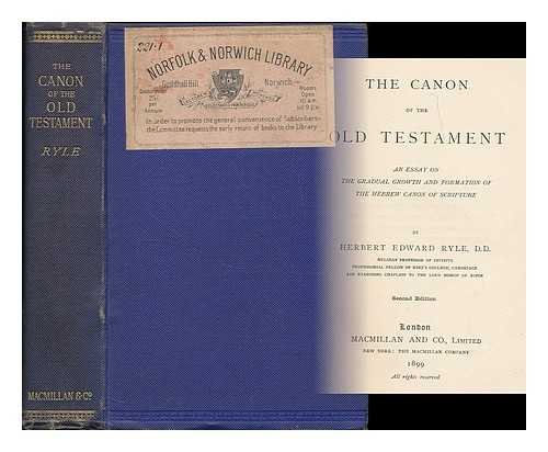 The Canon of the Old Testament : an Essay on the Gradual Growth and ...