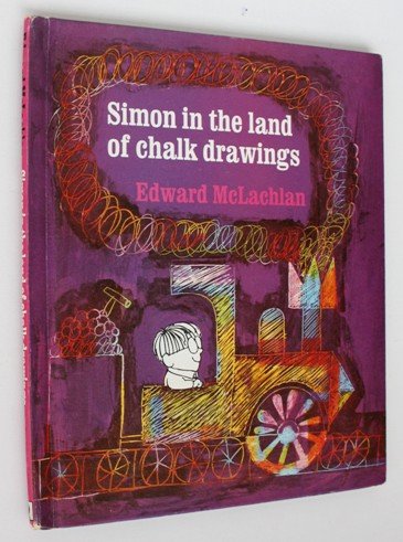 Simon in the Land of Chalk Drawings: Edward McLachlan: 9780340041956 ...
