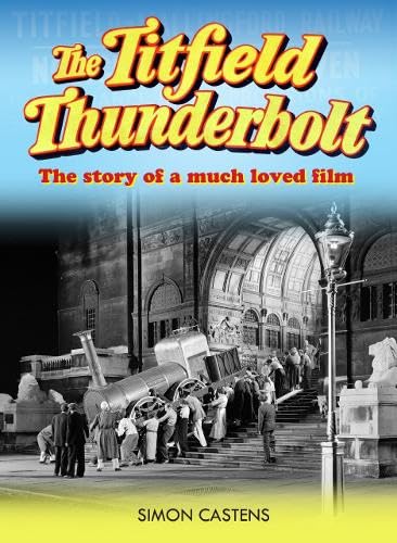 The Titfield Thunderbolt: The story of a much loved film: Amazon.co.uk ...