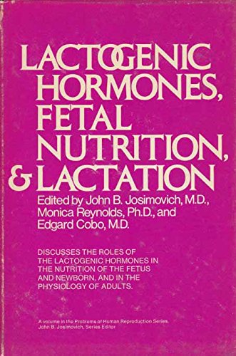 Lactogenic Hormones, Fetal Nutrition and Lactation: 9780471450917 ...
