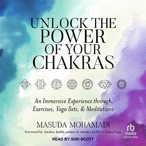 Amazon.com: Unlock the Power of Your Chakras: An Immersive Experience ...
