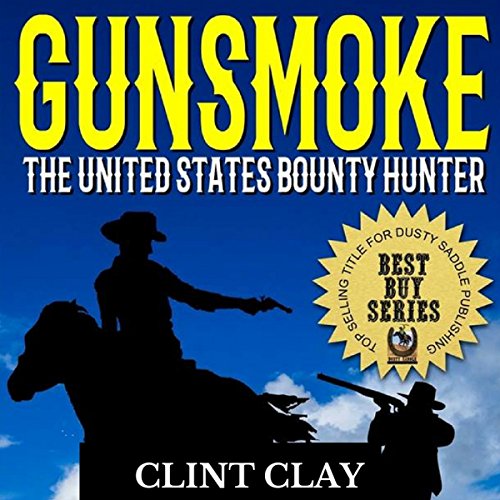Amazon.com: Gunsmoke: The United States Bounty Hunter: The Clint Clay ...