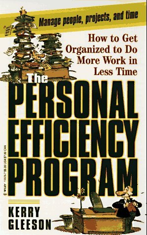 Amazon | The Personal Efficiency Program: How to Get Organized to Do ...