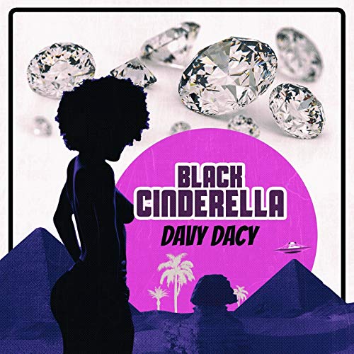 Écouter Black Cinderella de Davy Dacy sur Amazon Music