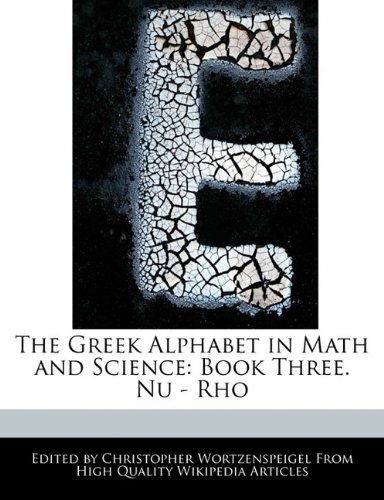 Amazon | The Greek Alphabet in Math and Science: Book Three. NU - Rho ...