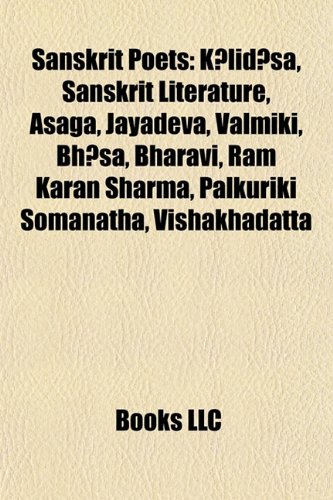 Sanskrit Poets: Jagadguru R Mabhadr C Rya, K Lid Sa, Bhart Hari, Asaga ...