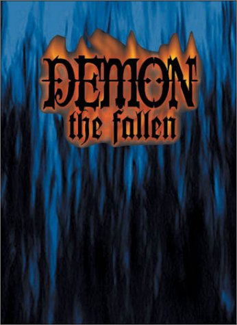 Demon: The Fallen: Michael B. Lee, Greg Stolze, Adam Tinworth ...