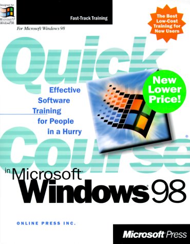 Quick Course in Microsoft Windows 98: Online Press, Inc, Brown, Jim ...