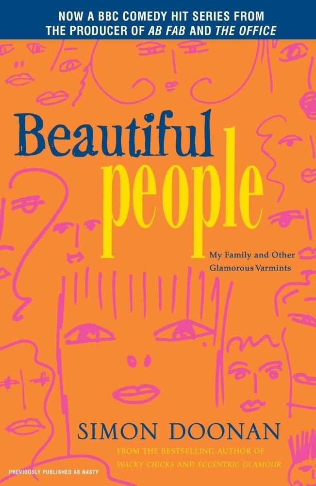 Beautiful People: My Family and Other Glamorous Varmints: Doonan, Simon ...