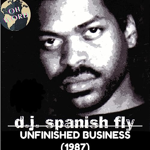 Play Unfinished Business 1987 by Dj Spanish Fly on Amazon Music