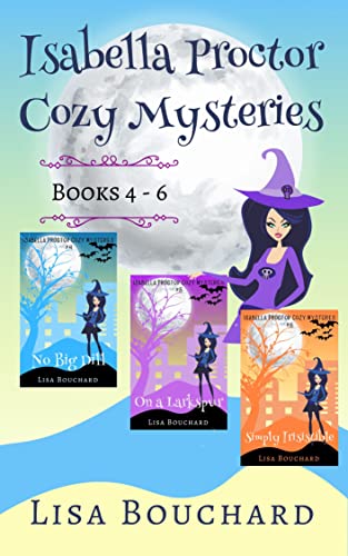 Isabella Proctor Cozy Mysteries Books 4 - 6 (Isabella Proctor Cozy ...