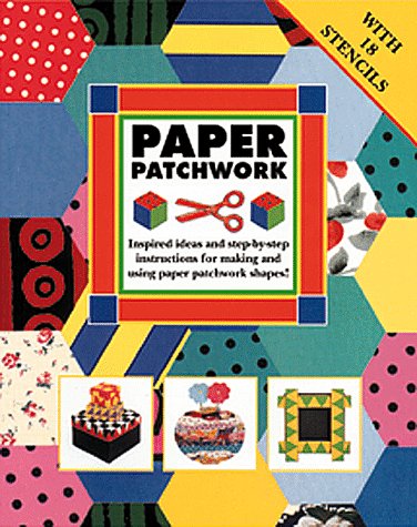 Amazon | Paper Patchwork: Inspired Ideas and Step-By-Step Instructions ...