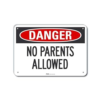 PetKa Signs and Graphics PKFO-0200-NA_"No Parents Allowed" Aluminum ...