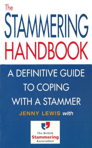 The Stammering Handbook: A Definitive Guide to Coping With a Stammer ...