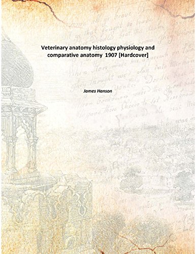 Veterinary anatomy, histology, physiology and comparative anatomy ...