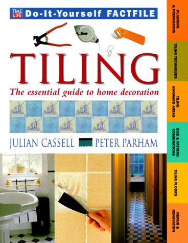 Tiling (Time-Life Do-It-Yourself Factfiles, 4): Amazon.co.uk: Cassell ...
