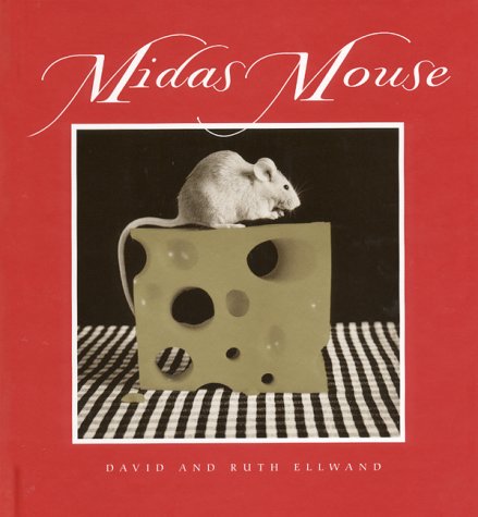 Midas Mouse: Ellwand, David, Ellwand, Ruth: 9780688167455: Amazon.com ...