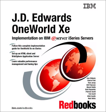 J.D. Edwards Oneworld Xe Implementation on IBM Iseries Servers (IBM ...
