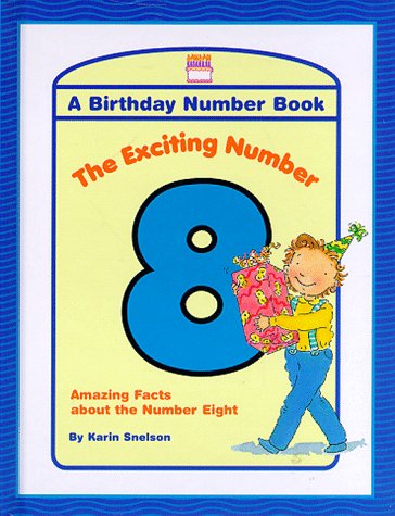 Exciting Number 8 (Birthday Book Series): Snelson, Karin, Snelson ...