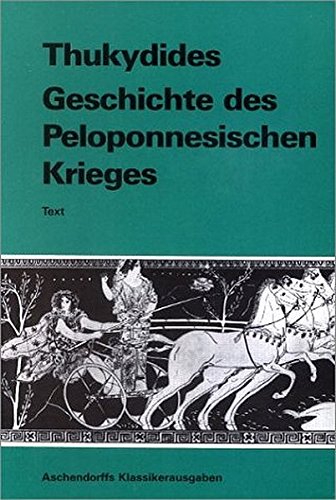 Amazon.com: Geschichte des Peloponnesischen Krieges. Text ...