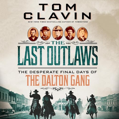 Amazon.com: The Last Outlaws: The Desperate Final Days of the Dalton ...