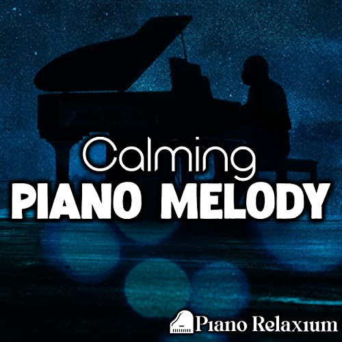 Spiele Calming Piano Melody von Piano Relaxium auf Amazon Music ab