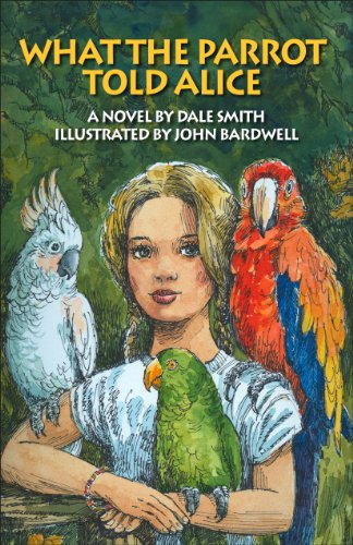 What the Parrot Told Alice (Environmental Fiction for Young Readers ...