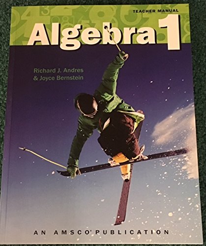Algebra 1 Common Core Teacher Manual 2016: Richard J. Andres, Joyce ...